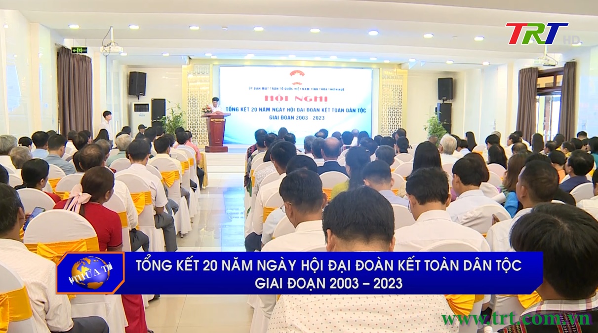 Tổng kết 20 năm Ngày hội Đại đoàn kết toàn dân tộc giai đoạn 2003 ...