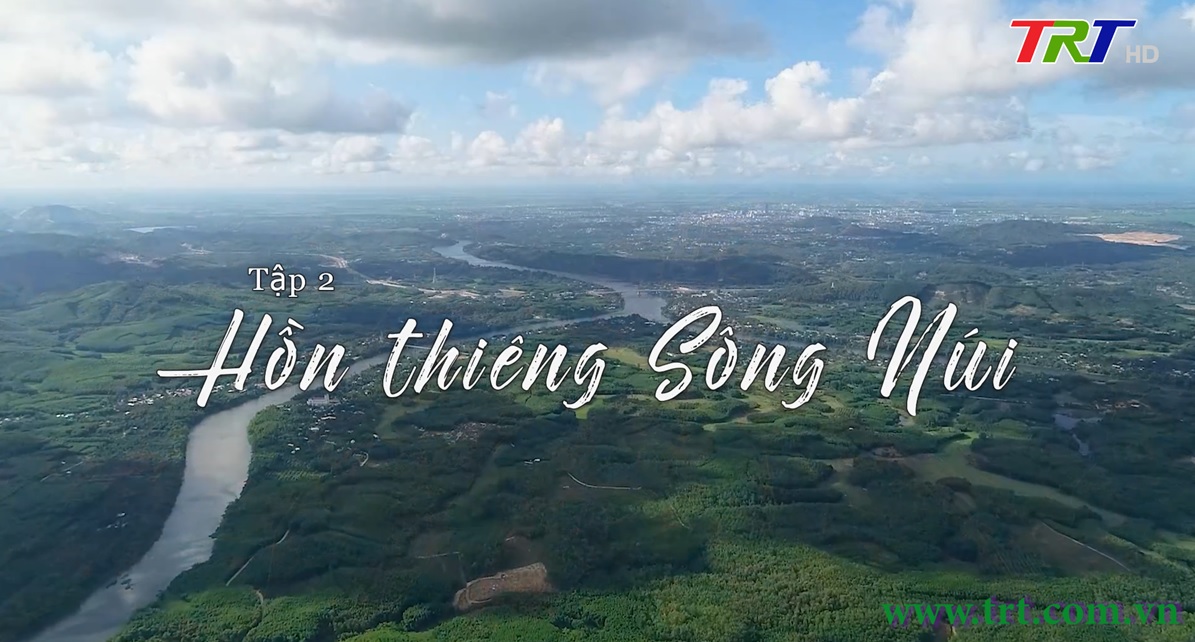Sông Hương từ cánh chim nghiêng (Tập 2): Hồn thiêng sông núi | Báo và ...